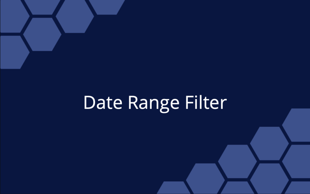 Date Range Filter Date Range Filter